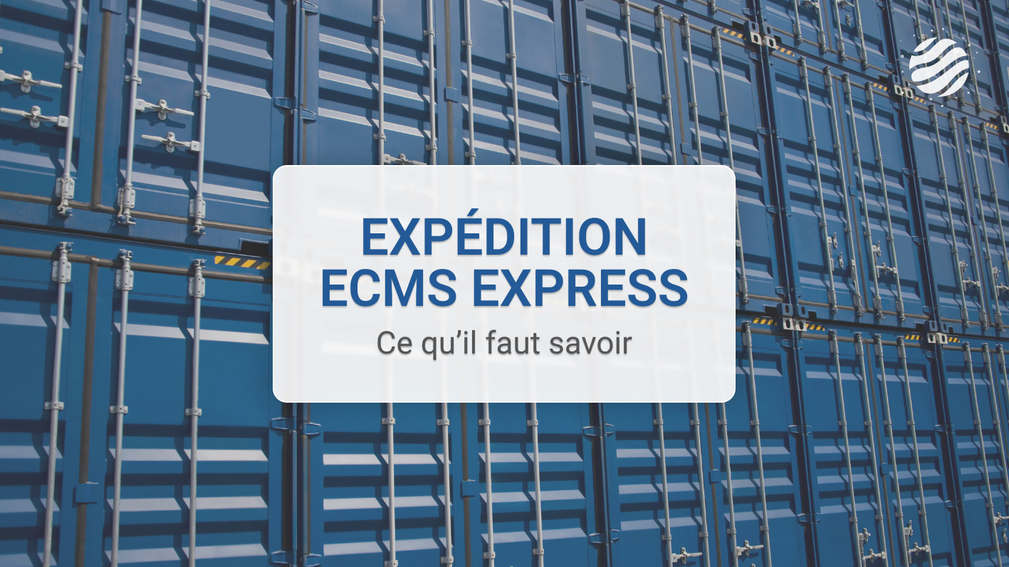ECMS Express disponible en Europe et en Asie