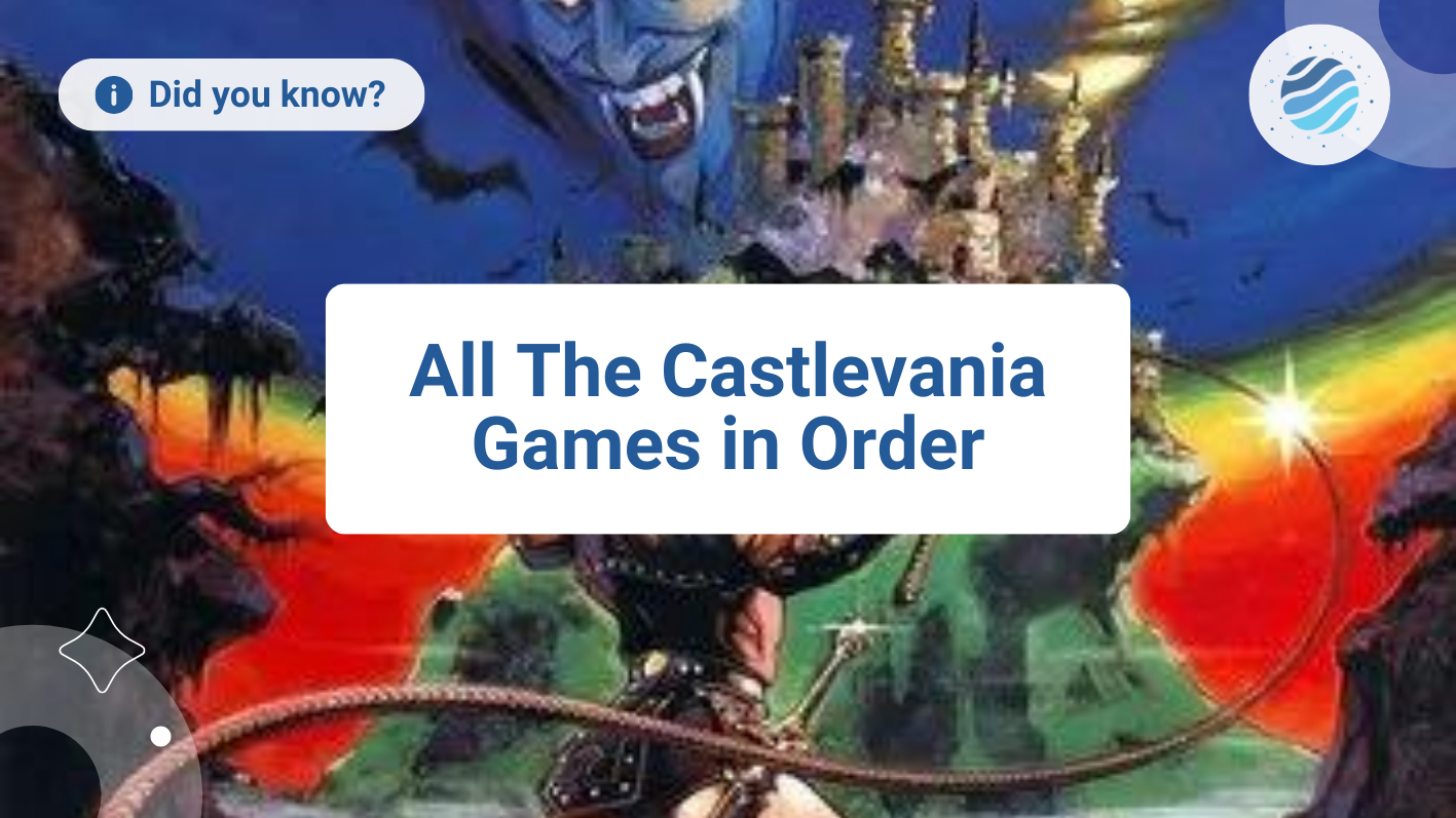 All Castlevania Games In Order: The Ultimate Chronological Guide For Fans