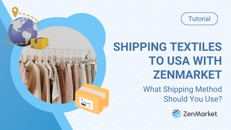 Shipping Textiles to USA with ZenMarket