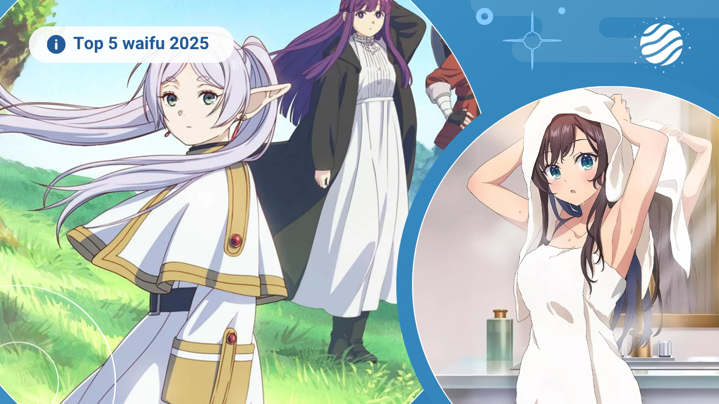 5 waifu mới 2025 khiến fan anime phát cuồng