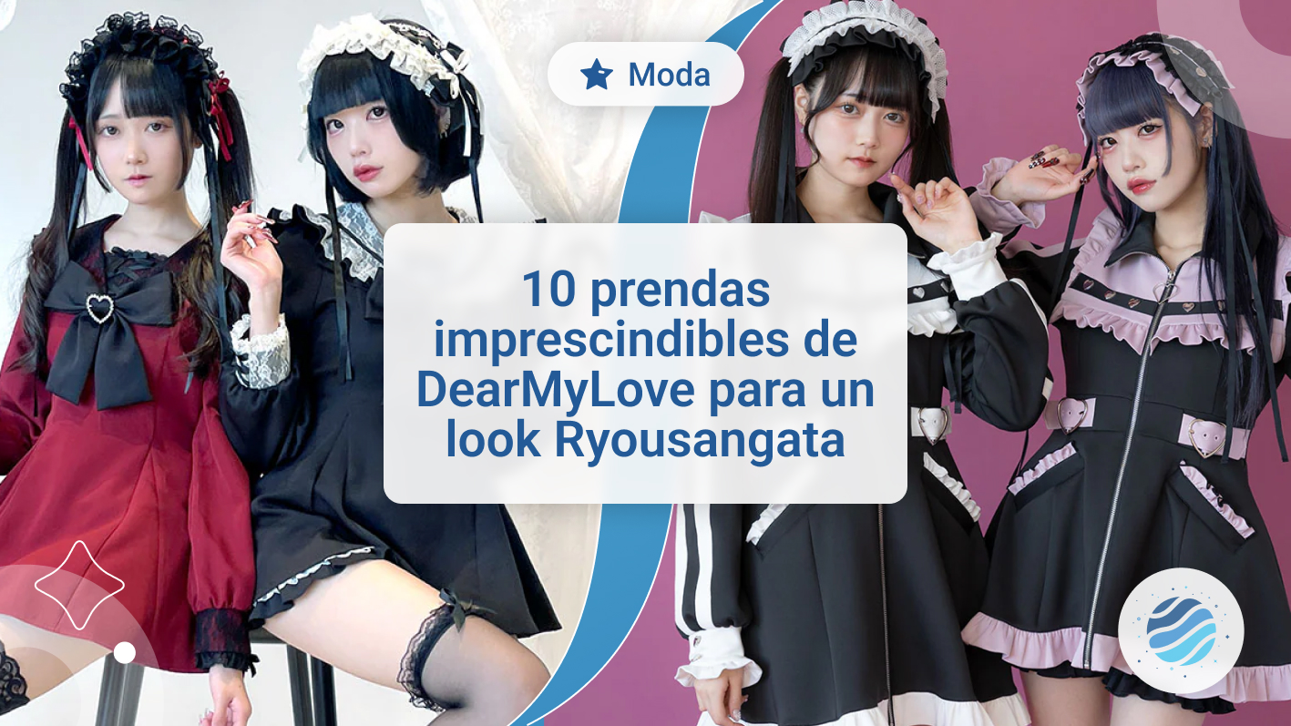 10 prendas imprescindibles de DearMyLove para un look Ryousangata
