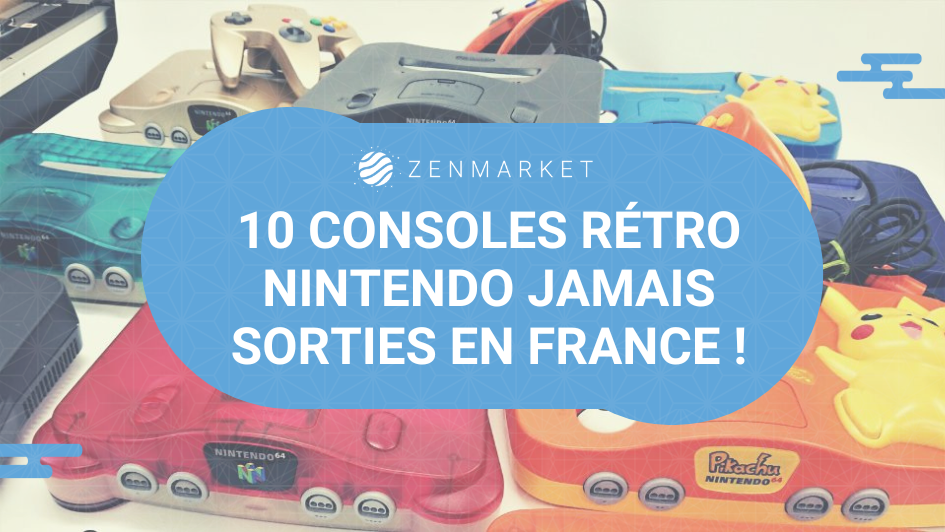 10 consoles rétro Nintendo jamais sorties en France