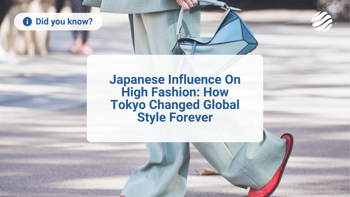 Japanese Influence On High Fashion: How Tokyo Changed Global Style Forever
