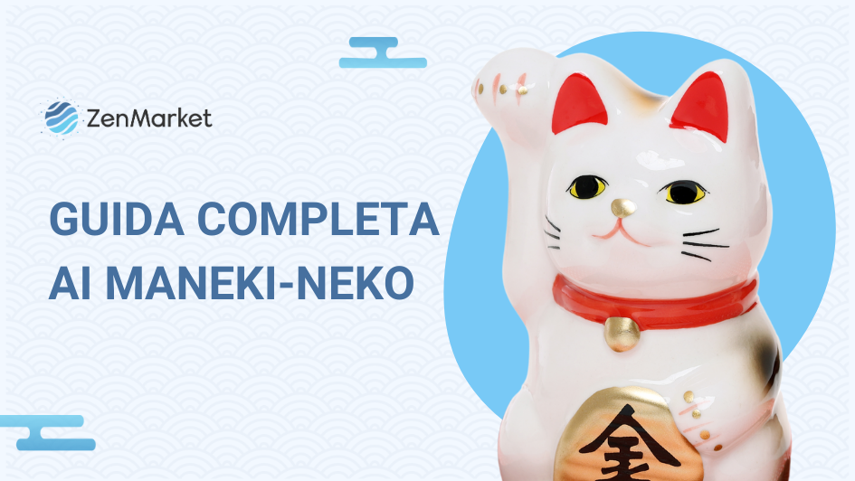 Maneki-neko: cosa sono? La guida completa