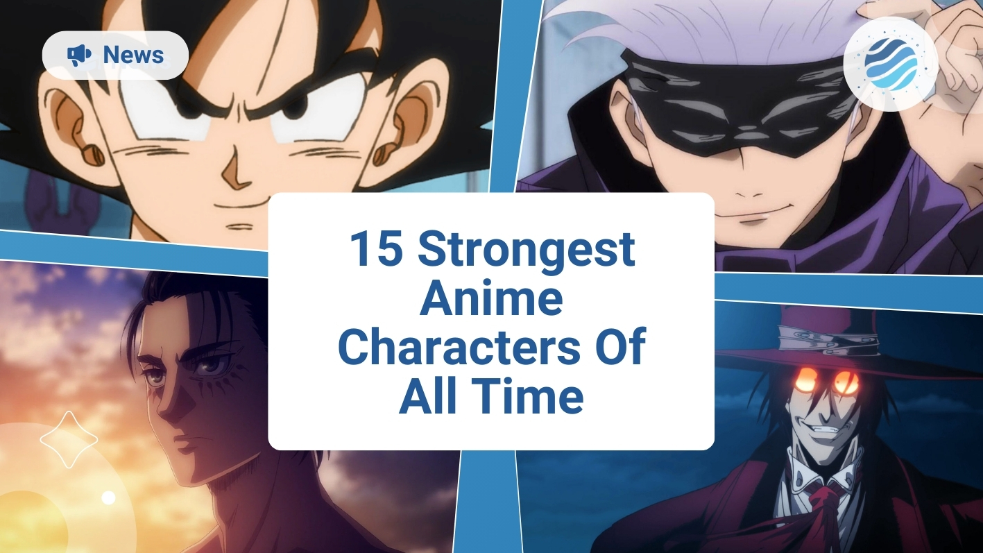 Top 15 Strongest Anime Characters of All Time
