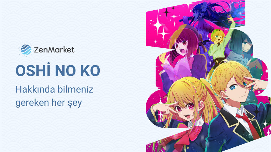 Oshi No Ko Animesi Hakkında Bilmeniz Gereken Her Şey