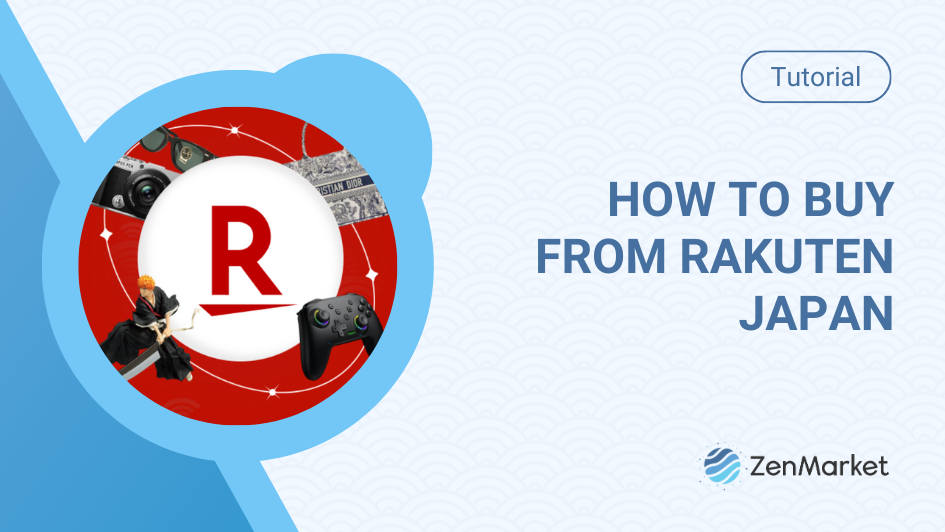 How To Buy From Rakuten Japan: A Complete Guide | ZenMarket