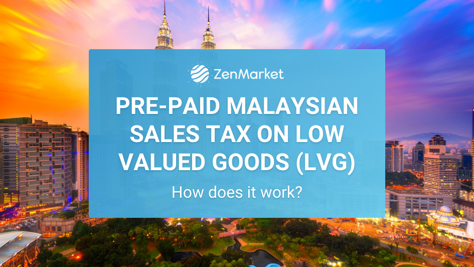 Pre-paid Malaysian Sales Tax on Low Valued Goods (LVG)
