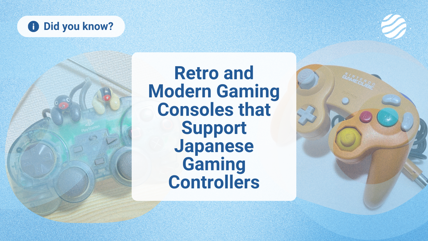 Retro and Modern Gaming Consoles that Support Japanese Gaming Controllers