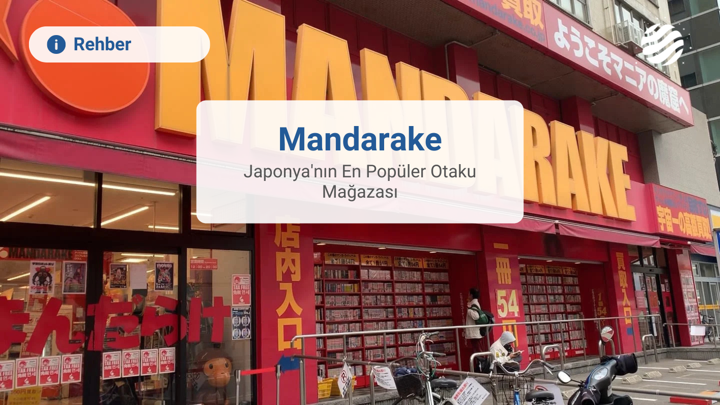 Japonyanın En Popüler Otaku Mağazası: Mandarake